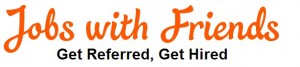 When Friends Refer You Land a Job Faster - Jobs With Friends